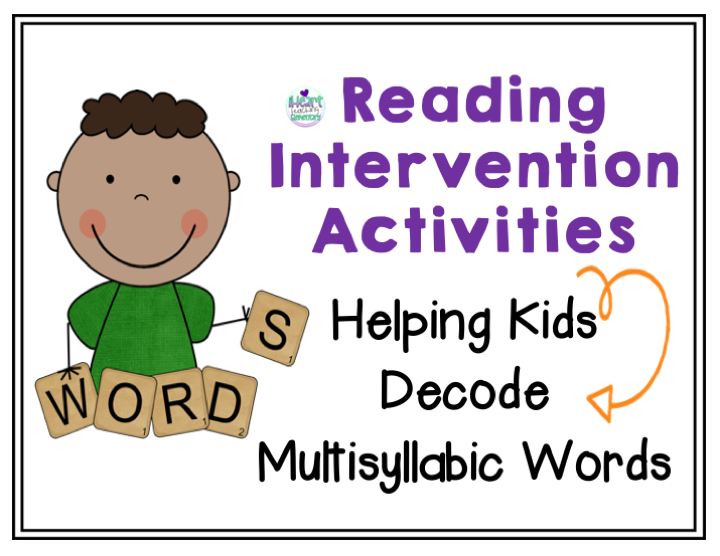 How To Do Reading Intervention Activities For Multisyllabic Words How To Do Reading Intervention Activities For Multisyllabic Words