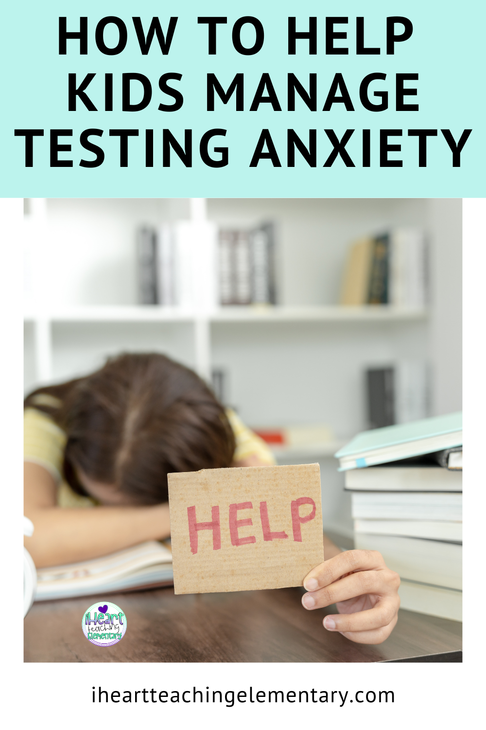 How to Help Kids Manage Testing Anxiety